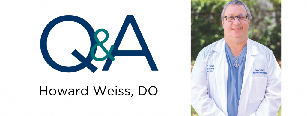 Q & A with Dr. Howard Weiss | Brooks Rehabilitation
