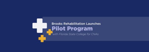 Brooks Partners with FSCJ on CNA Career Advancement Program